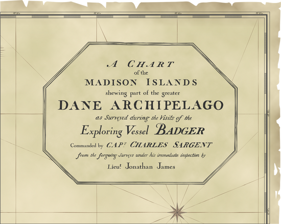 A Chart of the Madison Islands and Greater Dane Archipelago – The Mad ...